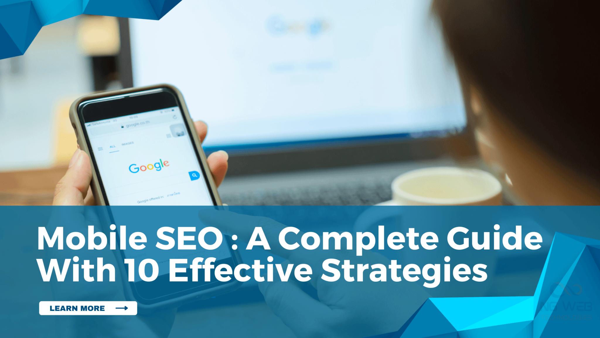 Mobile SEO : A Complete Guide With 10 Effective Strategies